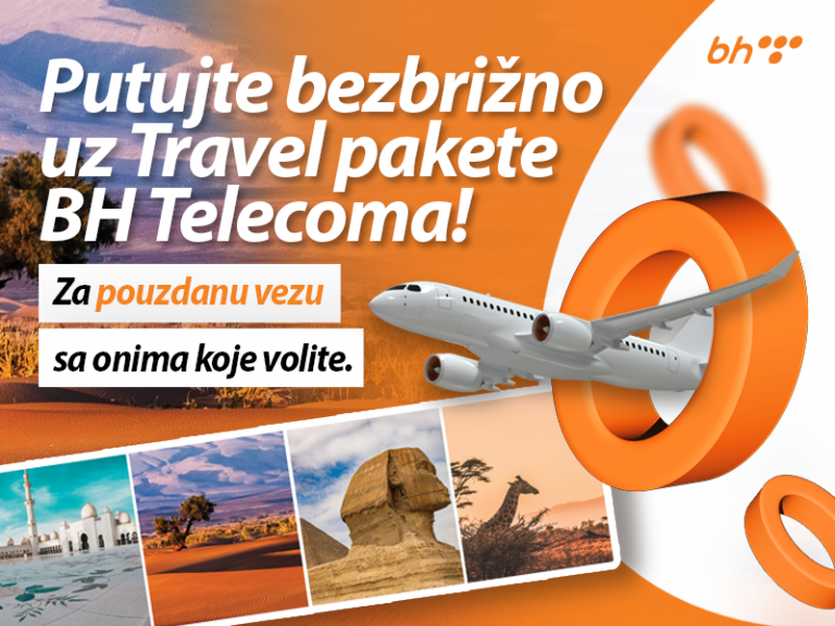 Putujte bezbrižno uz Travel pakete BH Telecoma - BH Telecom d.d. Sarajevo